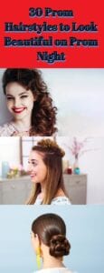 30 Prom Hairstyles to Look Beautiful on Prom Night | Hairdo Hairstyle