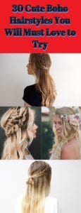 40 Cute Boho Hairstyles You Will Must Love to Try | Hairdo Hairstyle